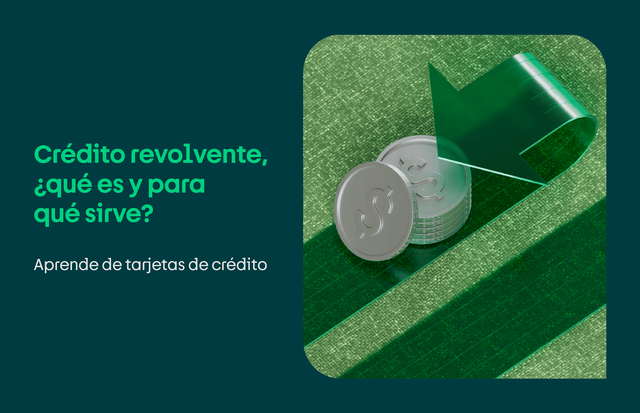 Crédito revolvente, ¿qué es y cuáles son sus beneficios? - Stori Card