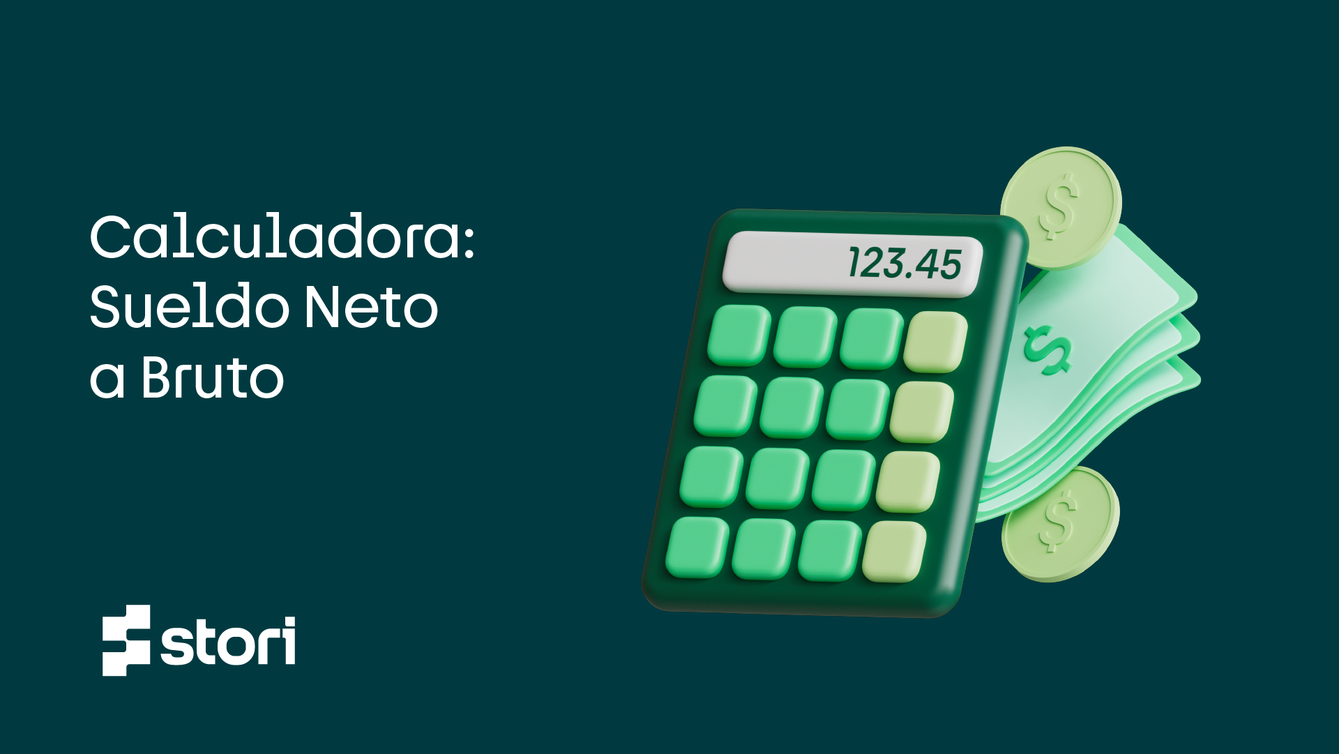 Calculadora de sueldo Neto a Bruto, calcula tu salario | Stori